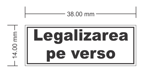 Stampila notariala Legalizarea pe verso 38 x 14 mm. - Notariale ...